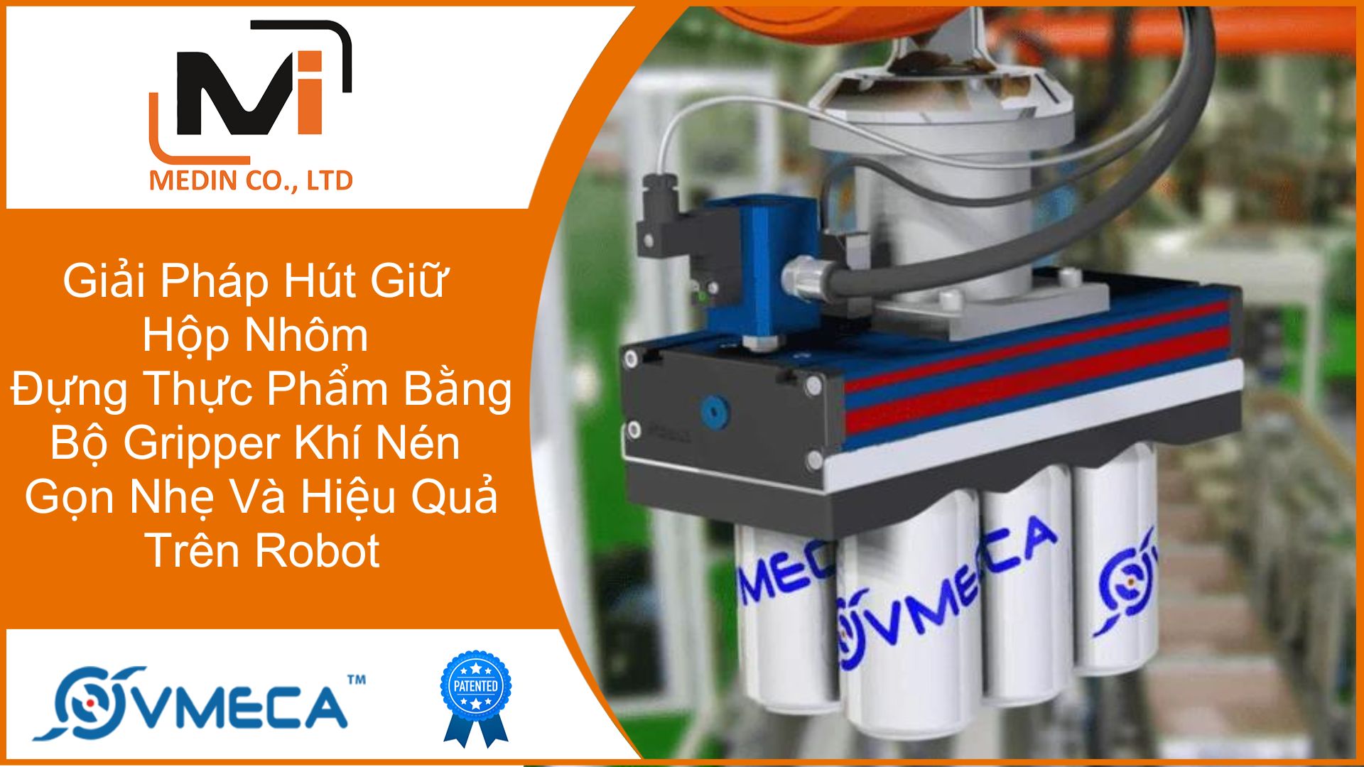 Giải Pháp Hút Giữ Hộp Nhôm Đựng Thực Phẩm Bằng Bộ Giác Hút Chân Không Vmeca Gripper Khí Nén Gọn ...